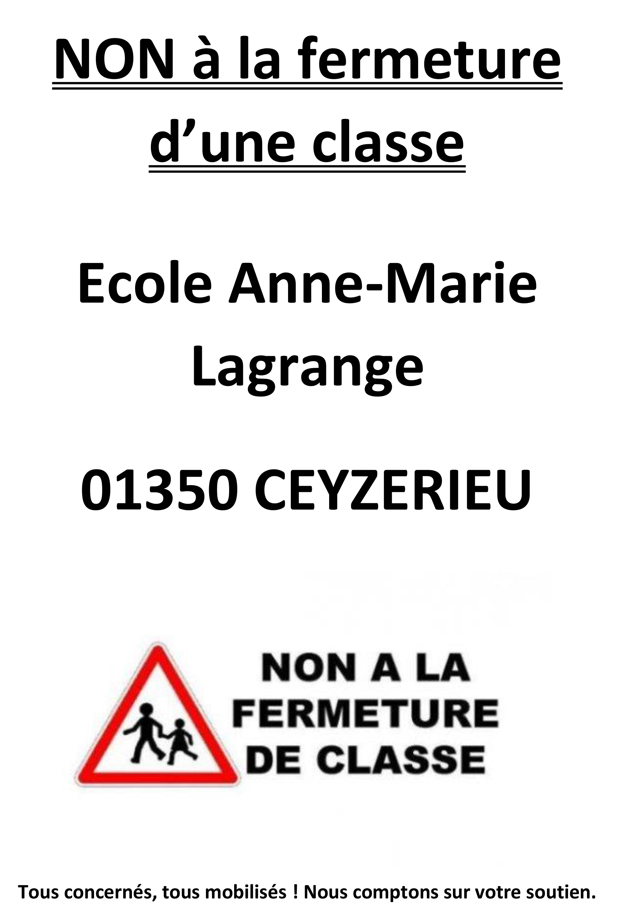 Non à La Fermeture Dune Classe Ecole Anne Marie Lagrange 01350